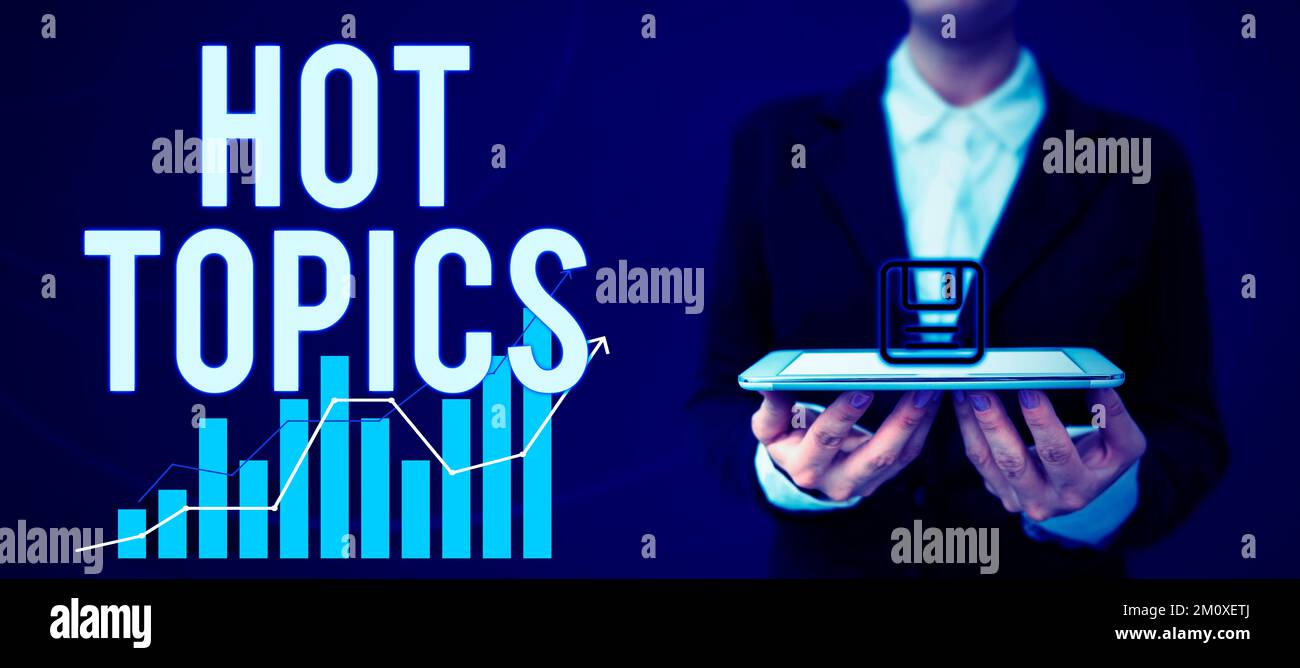 Inspiration showing sign Hot Topics. Business showcase subject that a ...