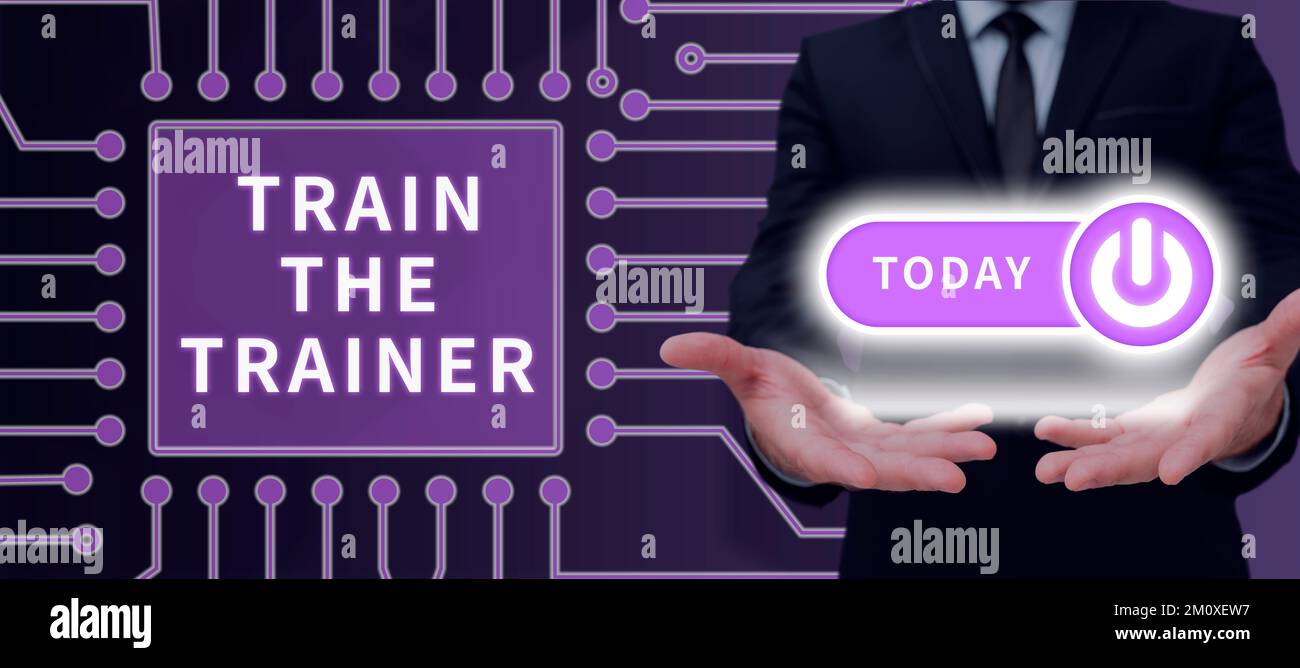 Inspiration showing sign Train The Trainer, Business concept identified ...