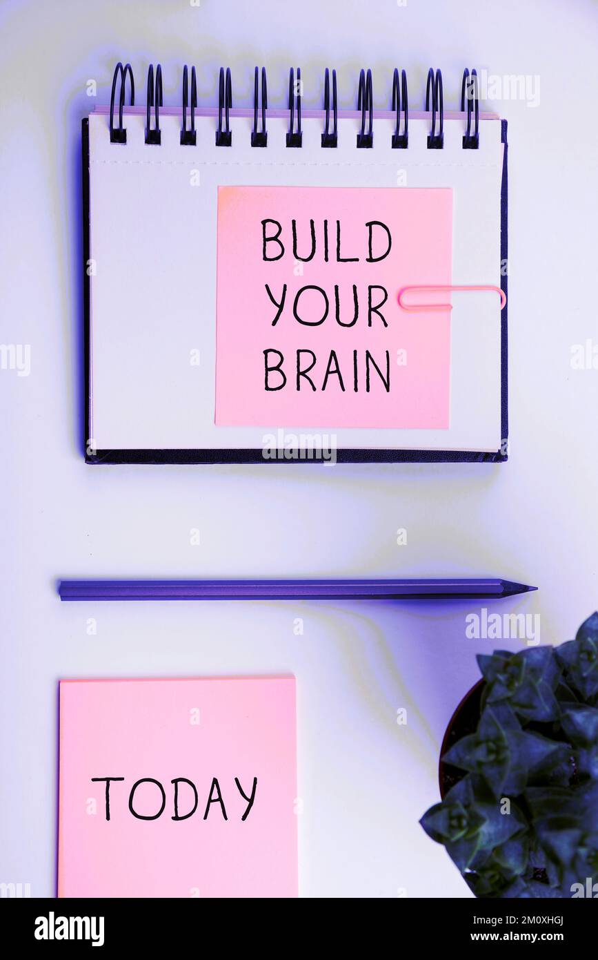 Sign displaying Build Your Brain. Conceptual photo mental activities to ...