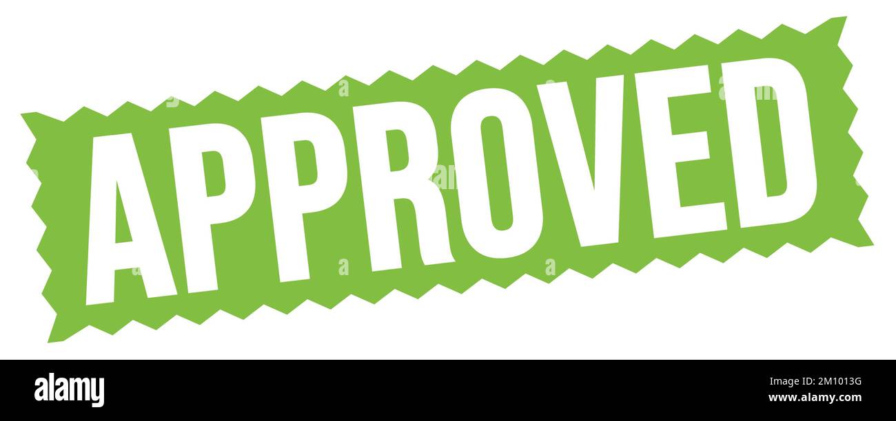 Approved text on green hi-res stock photography and images - Alamy