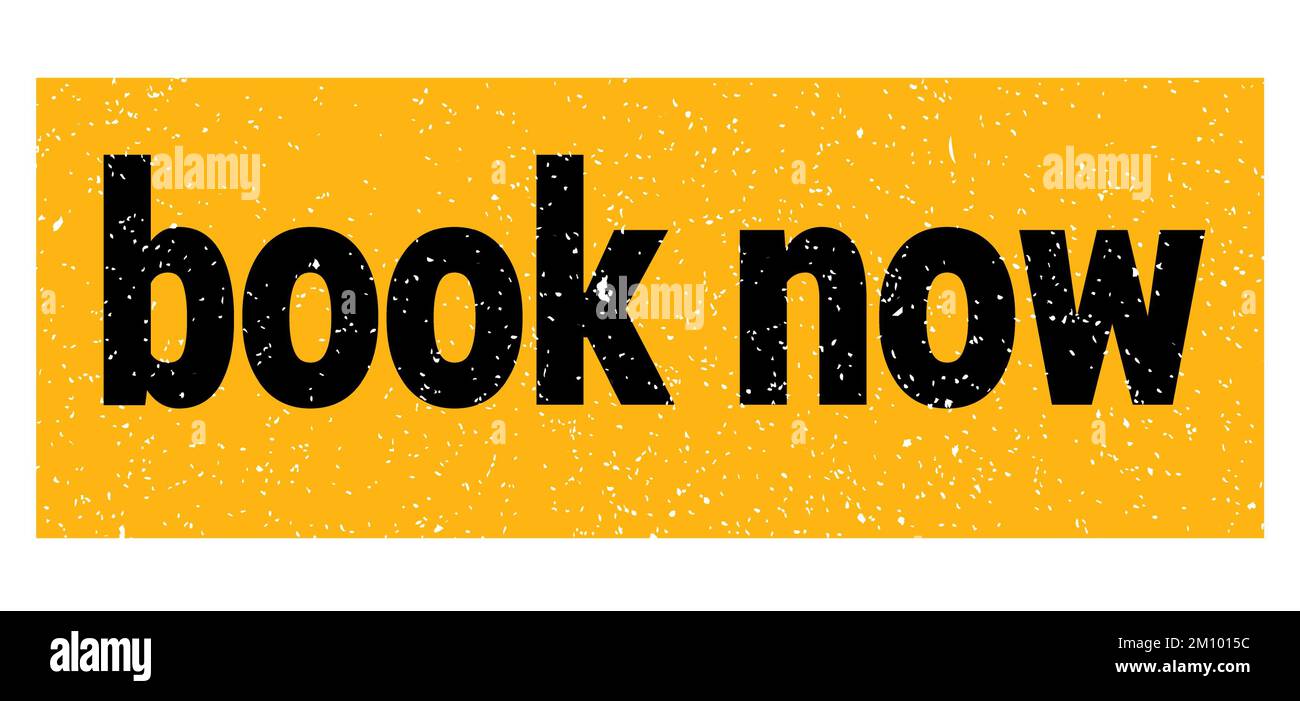book now text written on yellow-black grungy stamp sign Stock Photo - Alamy
