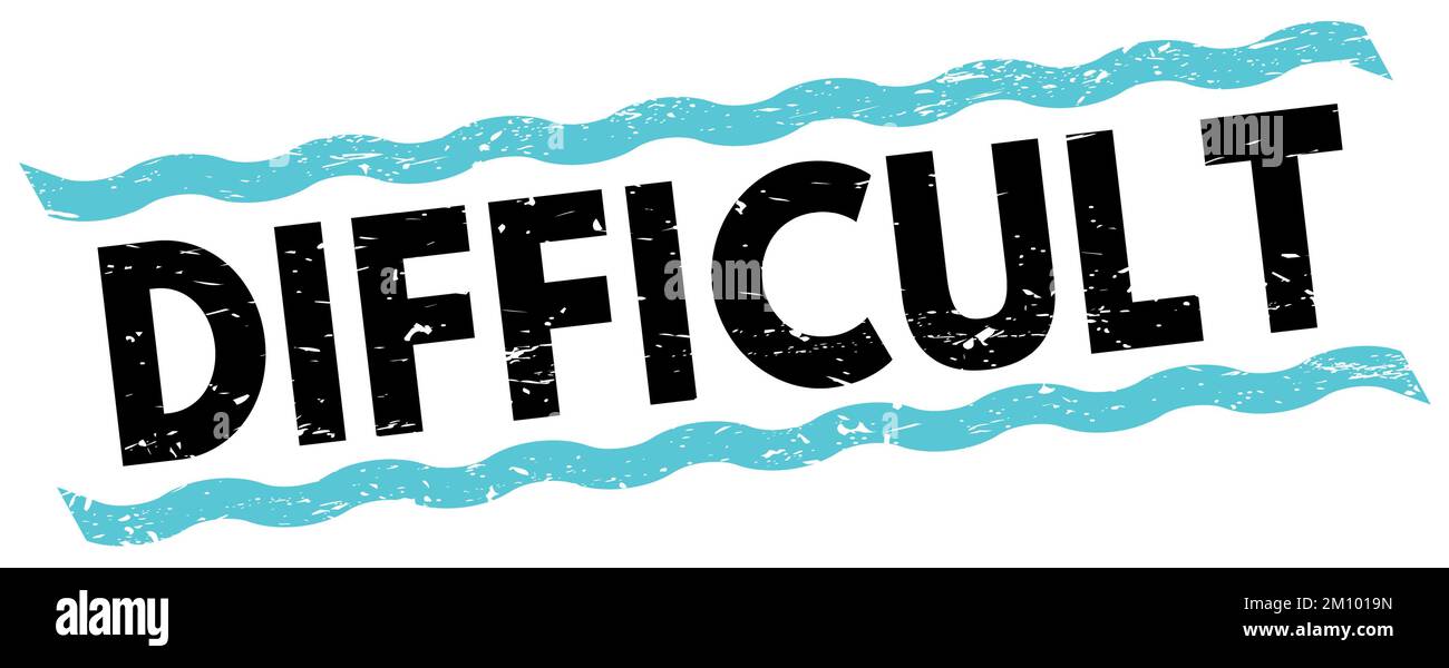 DIFFICULT text written on blue-black lines stamp sign Stock Photo - Alamy