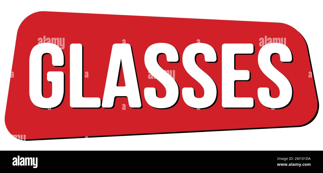 GLASSES text written on red trapeze stamp sign Stock Photo - Alamy