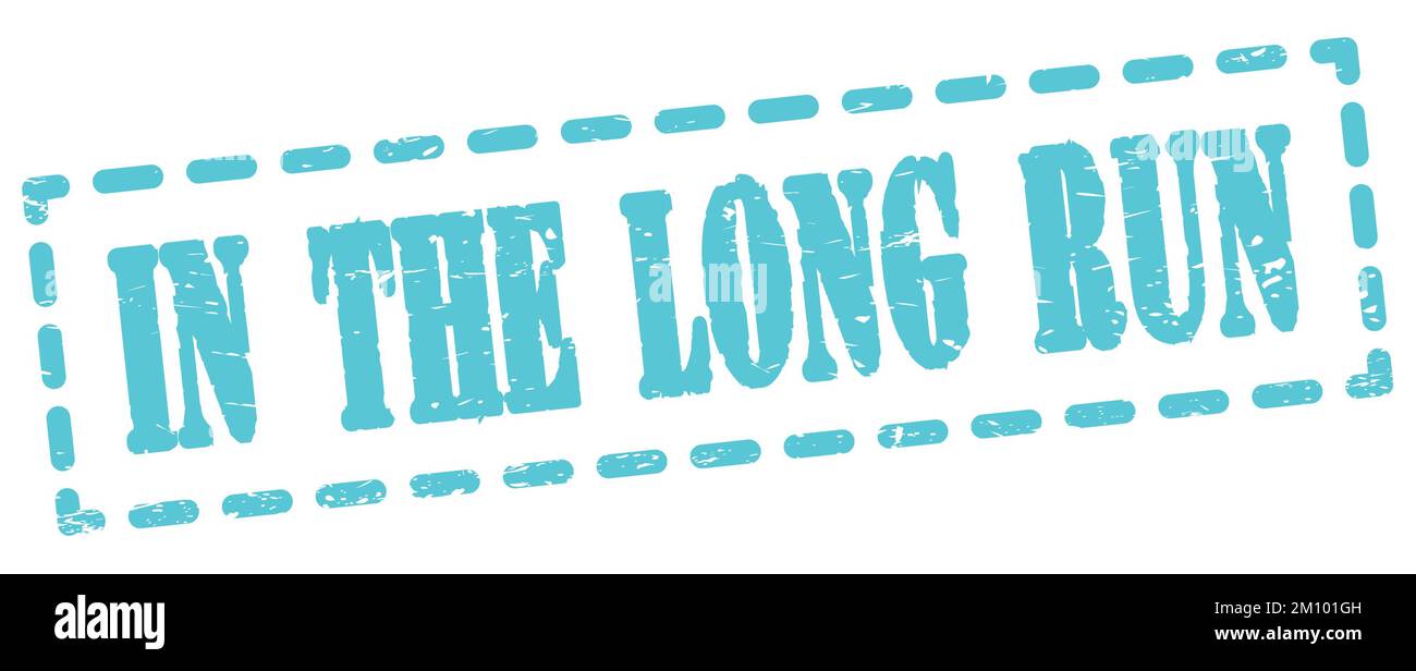 IN THE LONG RUN text written on blue dash stamp sign Stock Photo - Alamy