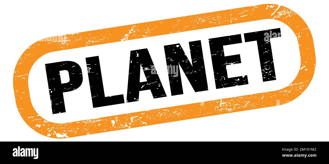 PLANET, text on orange-black rectangle stamp sign Stock Photo - Alamy