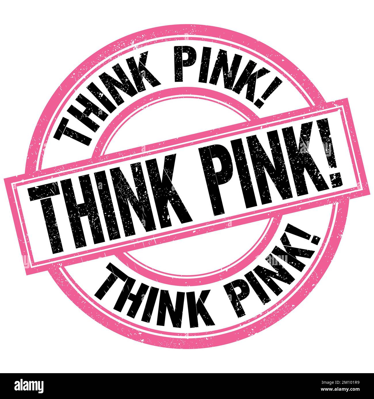 THINK PINK! text written on pink-black round stamp sign Stock Photo - Alamy