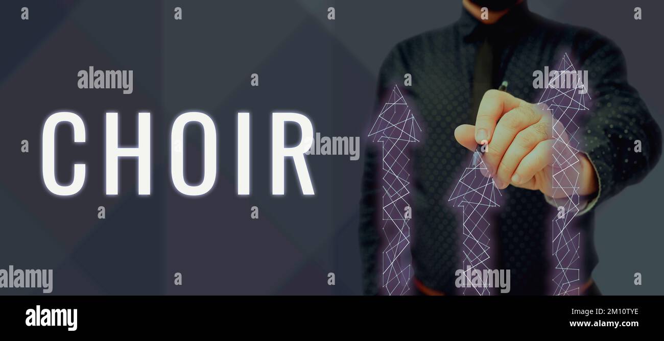 Inspiration showing sign Choir. Word for a group organized to perform ...