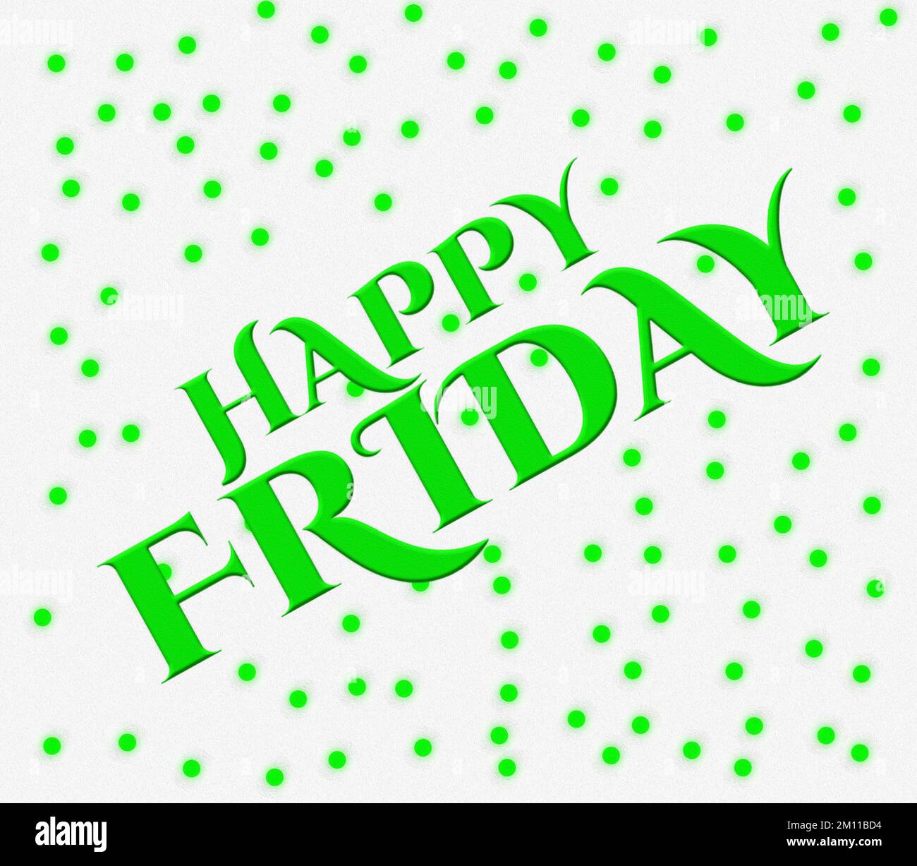 A 3D rendering green HAPPY FRIDAY text with green dots isolated on ...