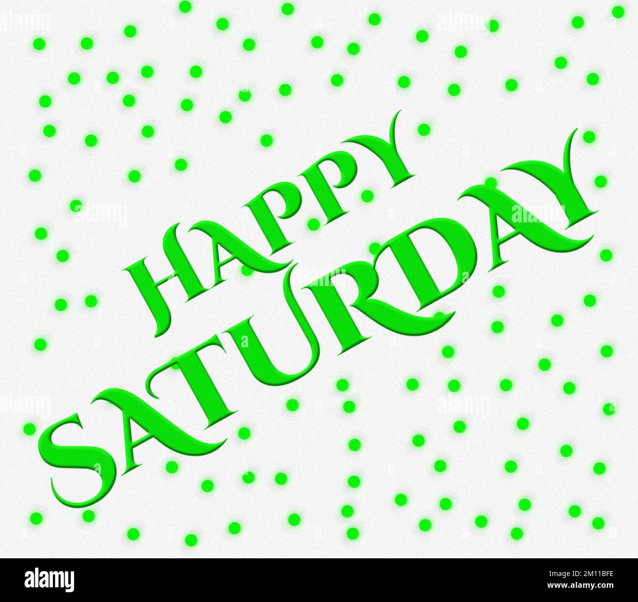 A 3D rendering green HAPPY SATURDAY text with green dots isolated on ...