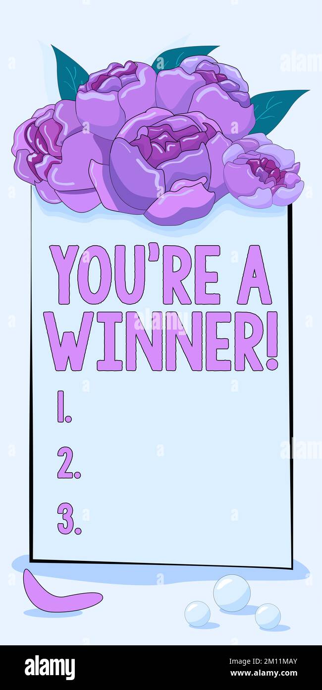 Inspiration showing sign You'Re a Winner . Word Written on Winning as ...