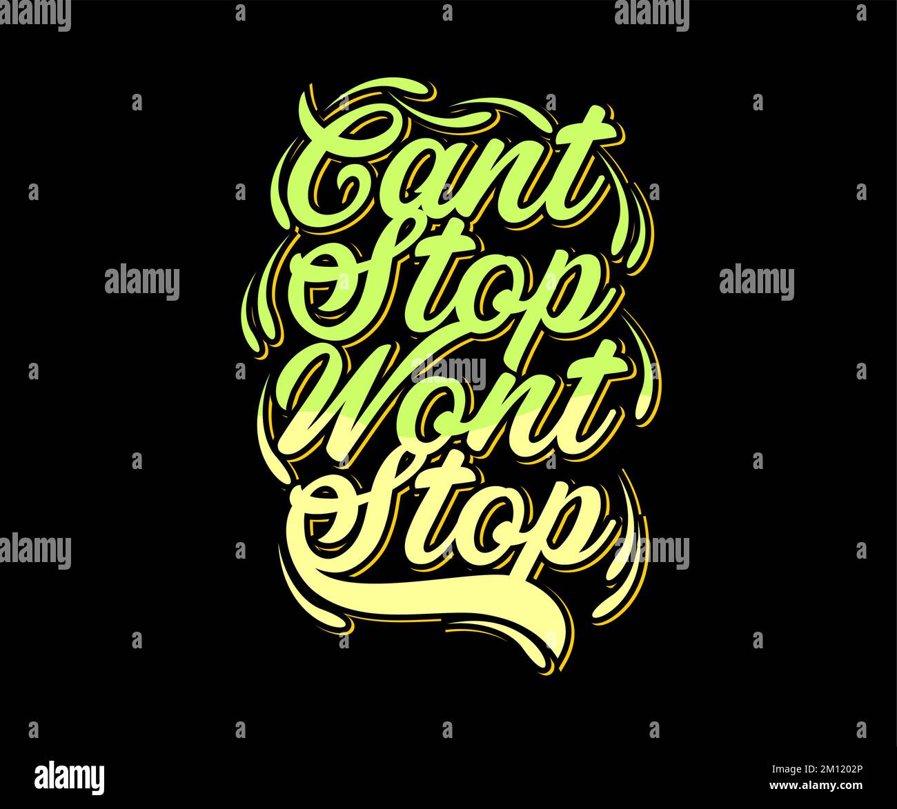 Cant stop wont stop Stock Vector Images - Alamy