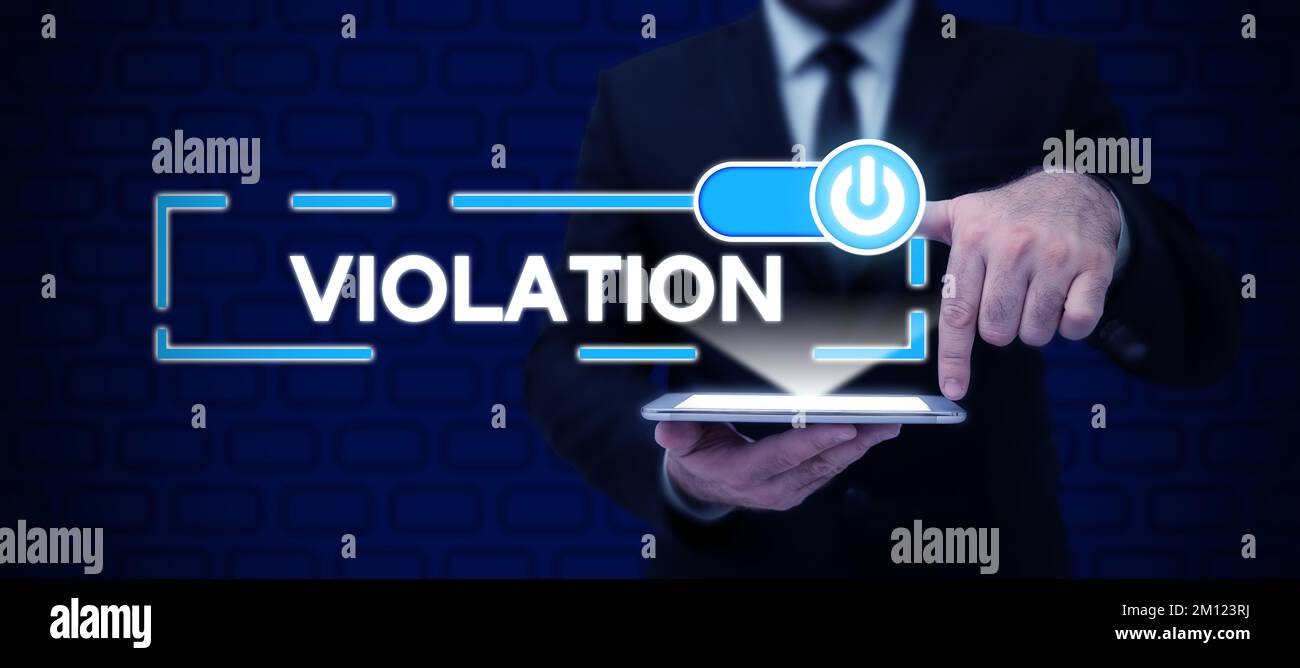 Inspiration showing sign Violation. Word for an infringement of ...