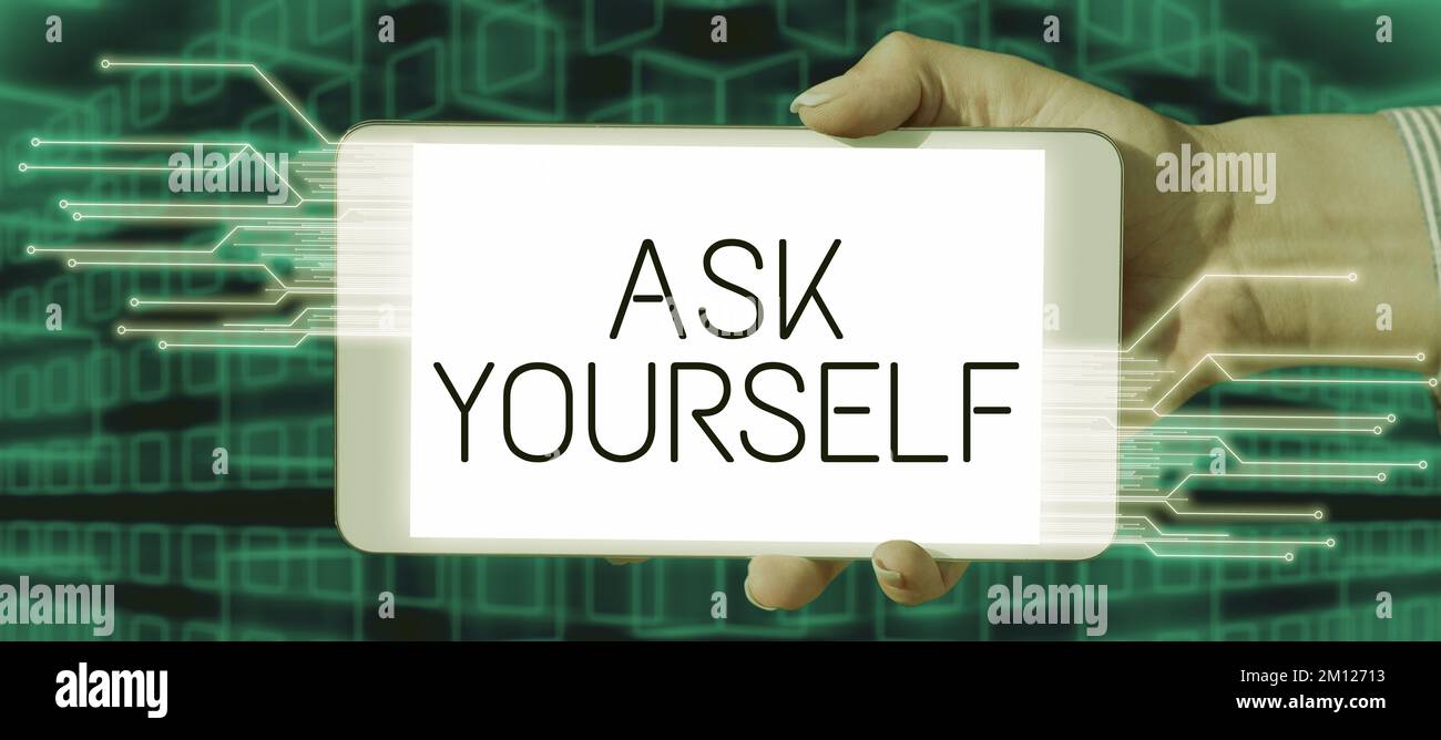 Conceptual display Ask Yourself. Business showcase Thinking the future ...