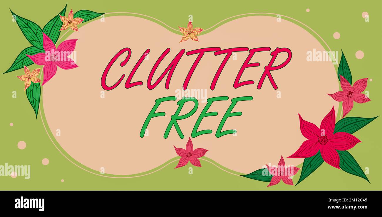 Text sign showing Clutter Free. Internet Concept Well organized and ...