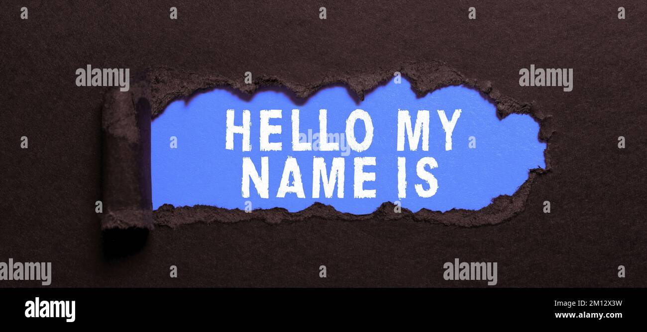 Sign displaying Hello My Name Is. Internet Concept introducing yourself ...