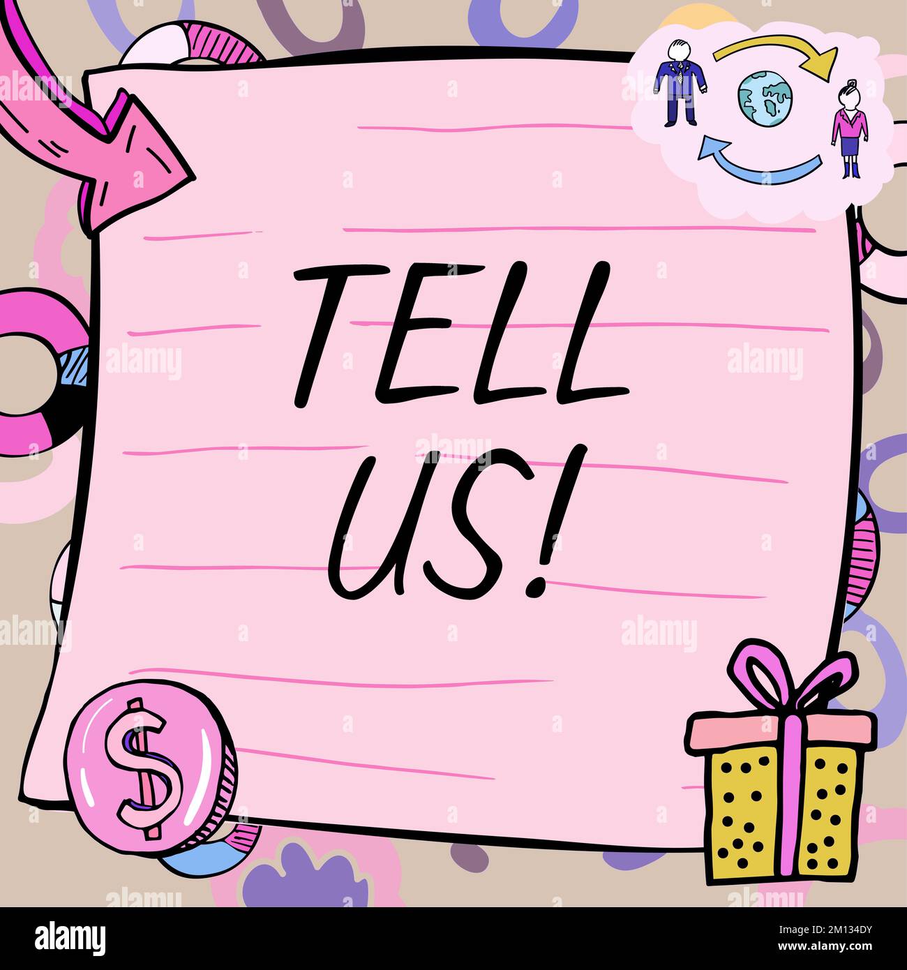 Text caption presenting Tell Us. Concept meaning communicate ...