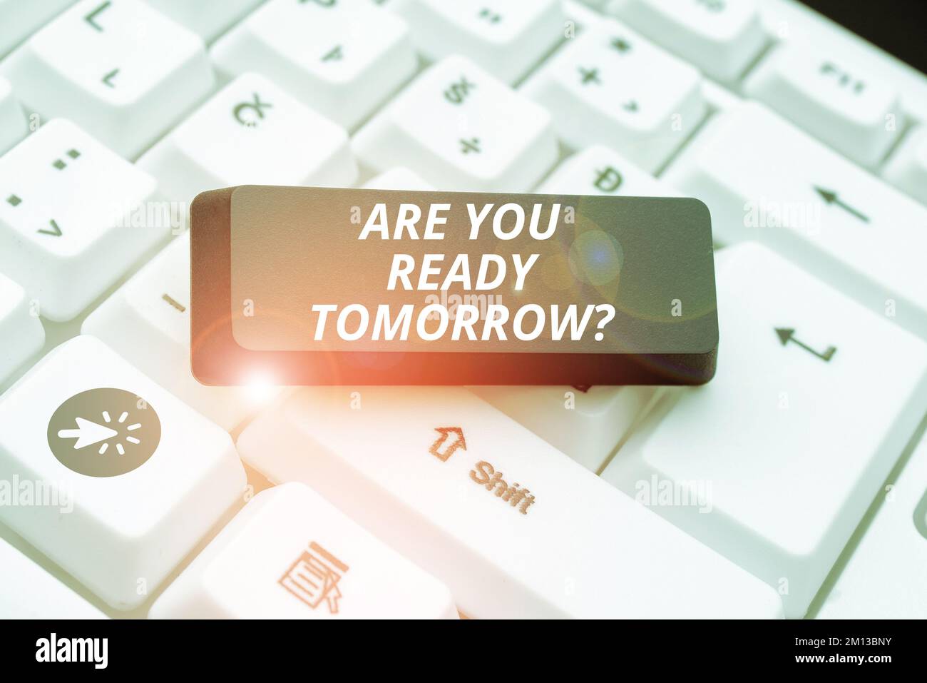 Conceptual caption Are You Ready Tomorrow. Business idea Preparation to ...