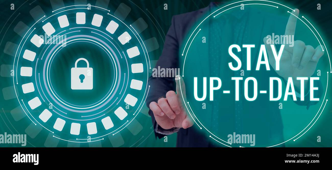 Text caption presenting Stay Up To Date. Conceptual photo knows all the ...
