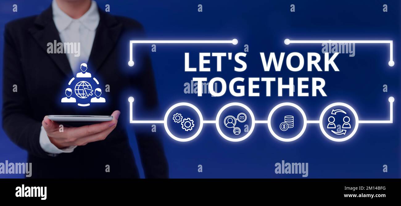 Conceptual display Let's Work Together. Business concept Unite and Join ...