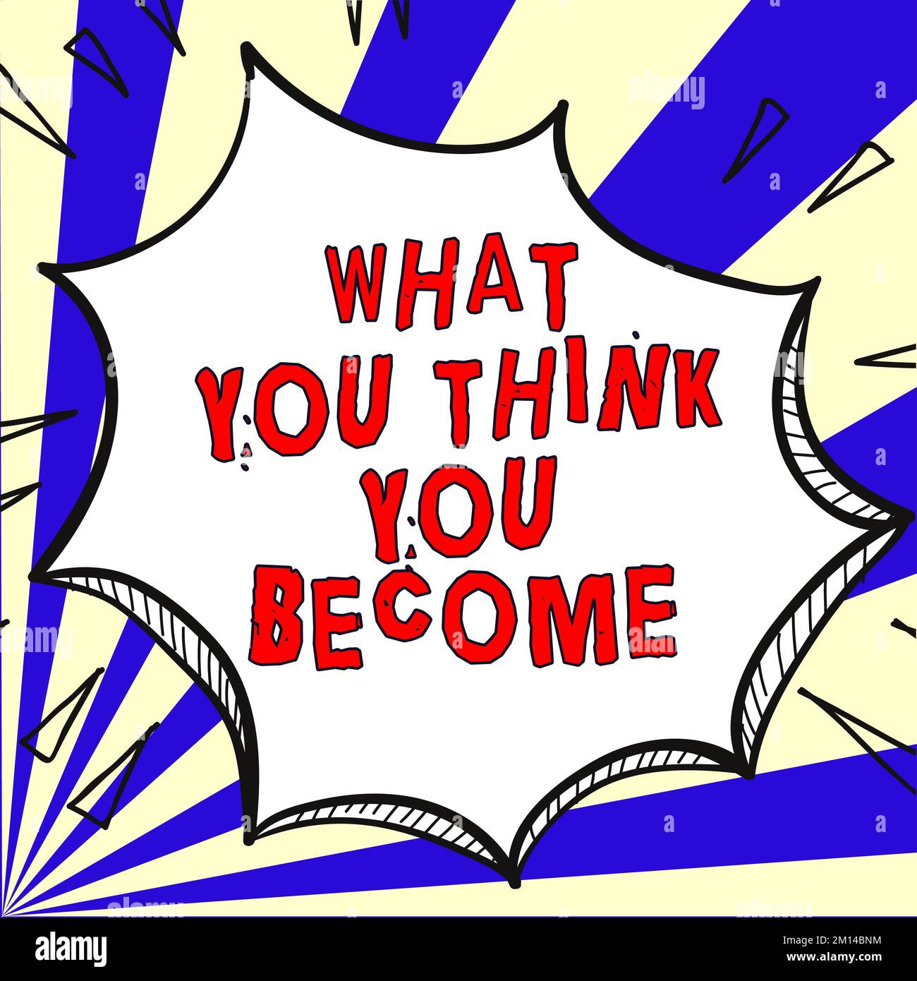 Conceptual caption What You Think You Become. Business showcase being ... Conceptual caption What You Think You Become. Business showcase being ...