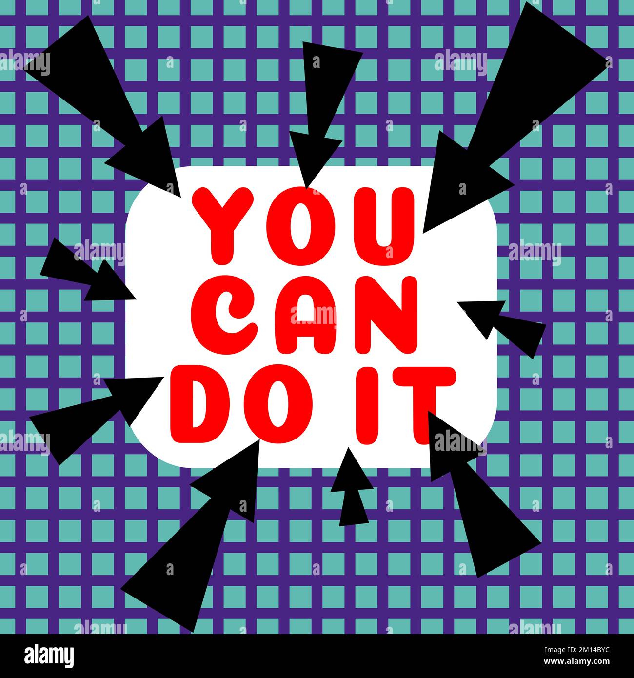 Conceptual caption You Can Do It. Business idea Bring it On Believing ...