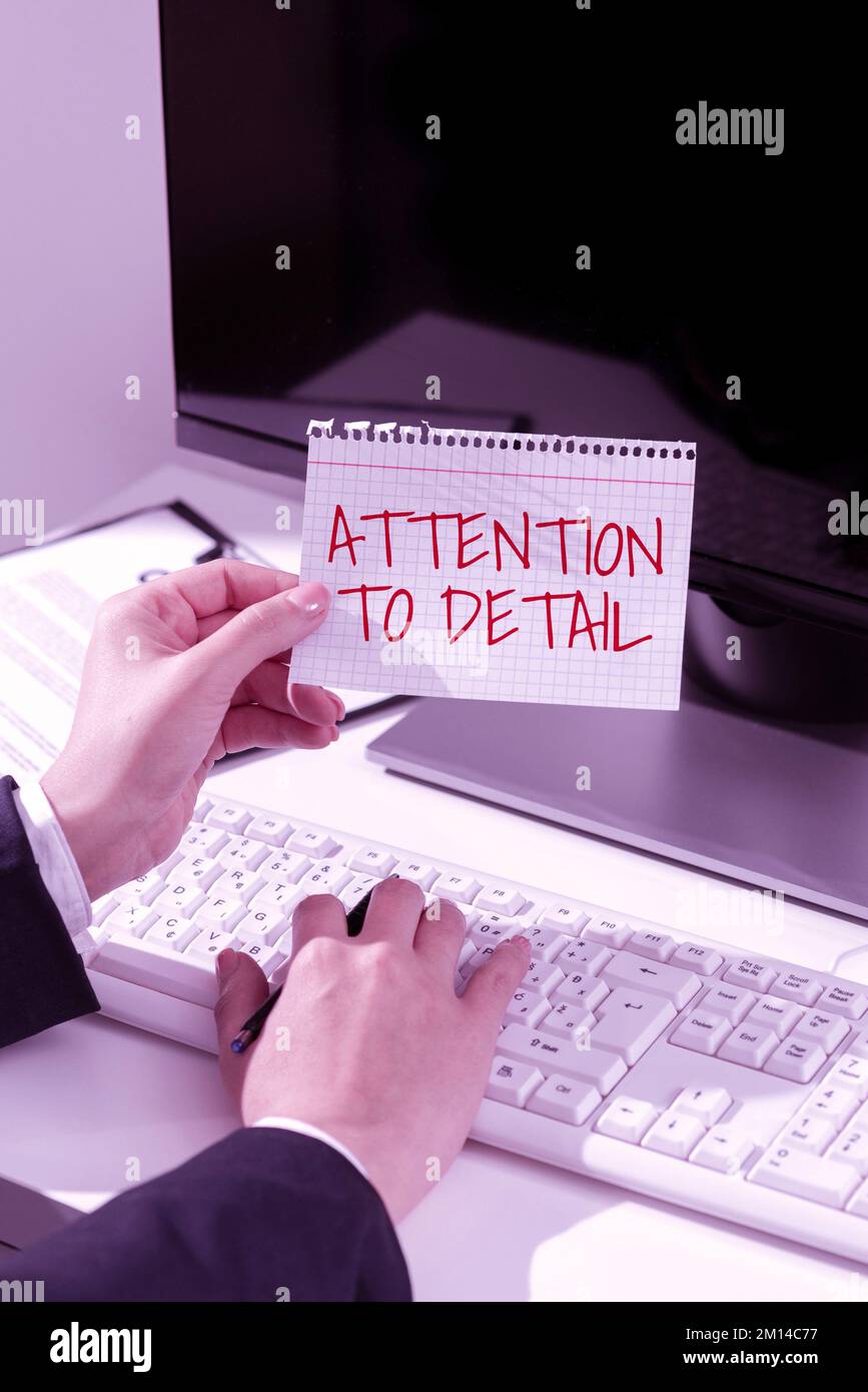 Hand writing sign Attention to Detail. Word for Achieve Thoroughness ...