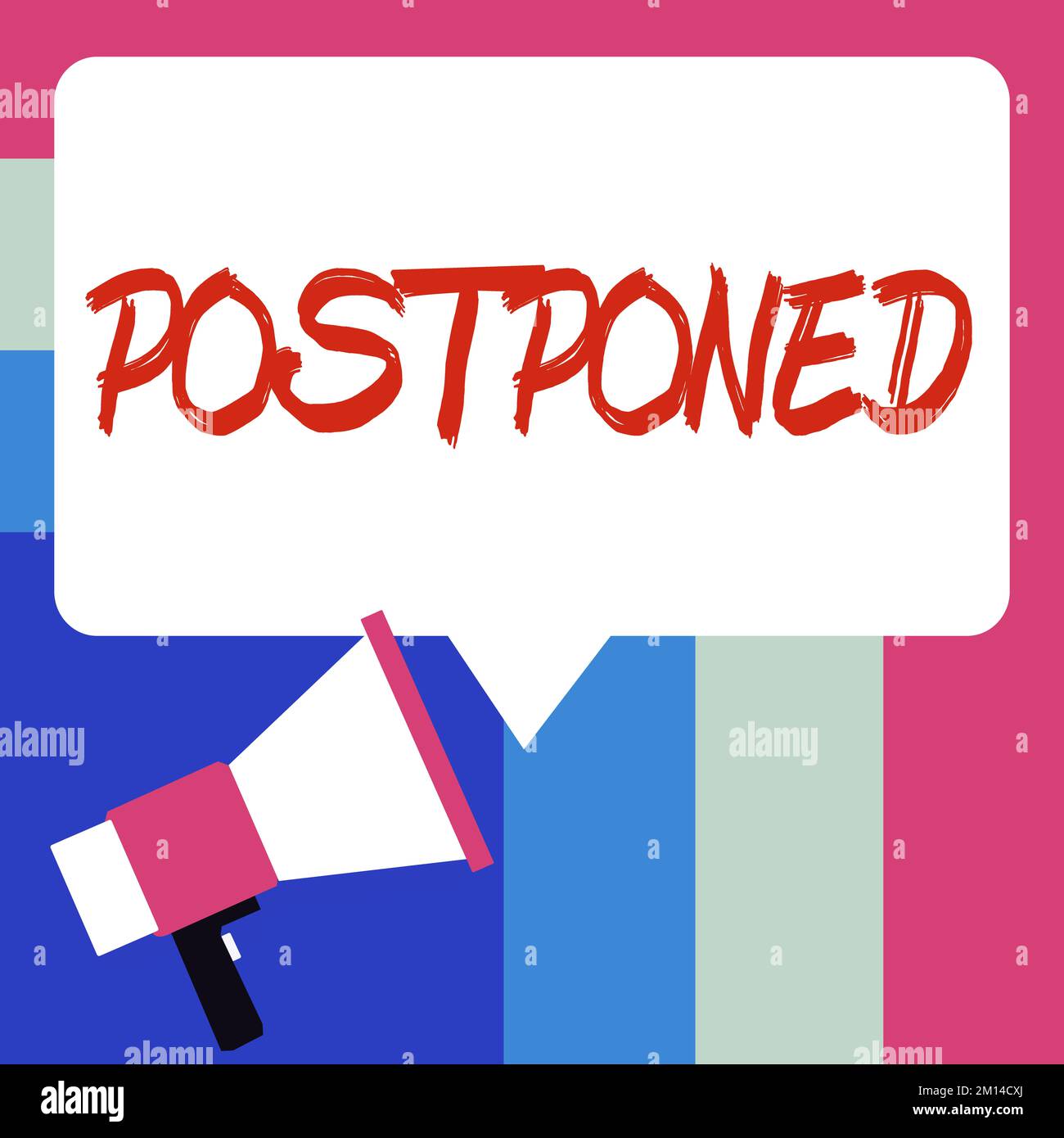Text sign showing Postponed. Concept meaning to place later in order of ...
