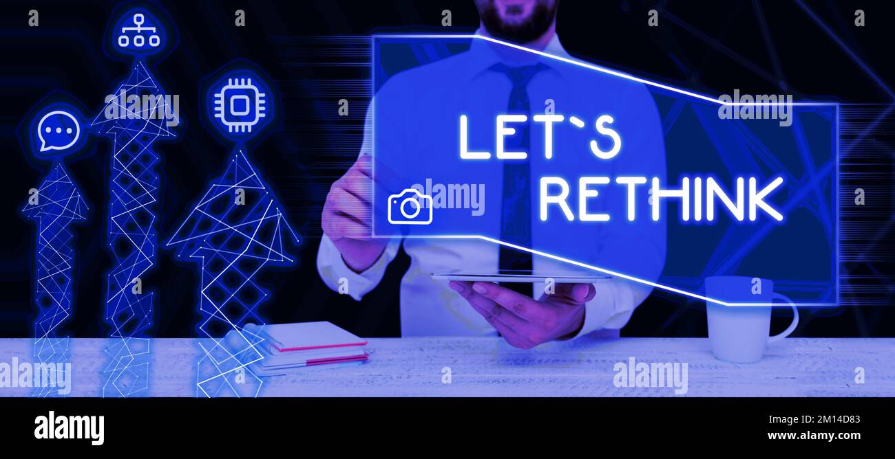 Conceptual caption Let's Rethink. Business approach an Afterthought To Remember Reconsider ...