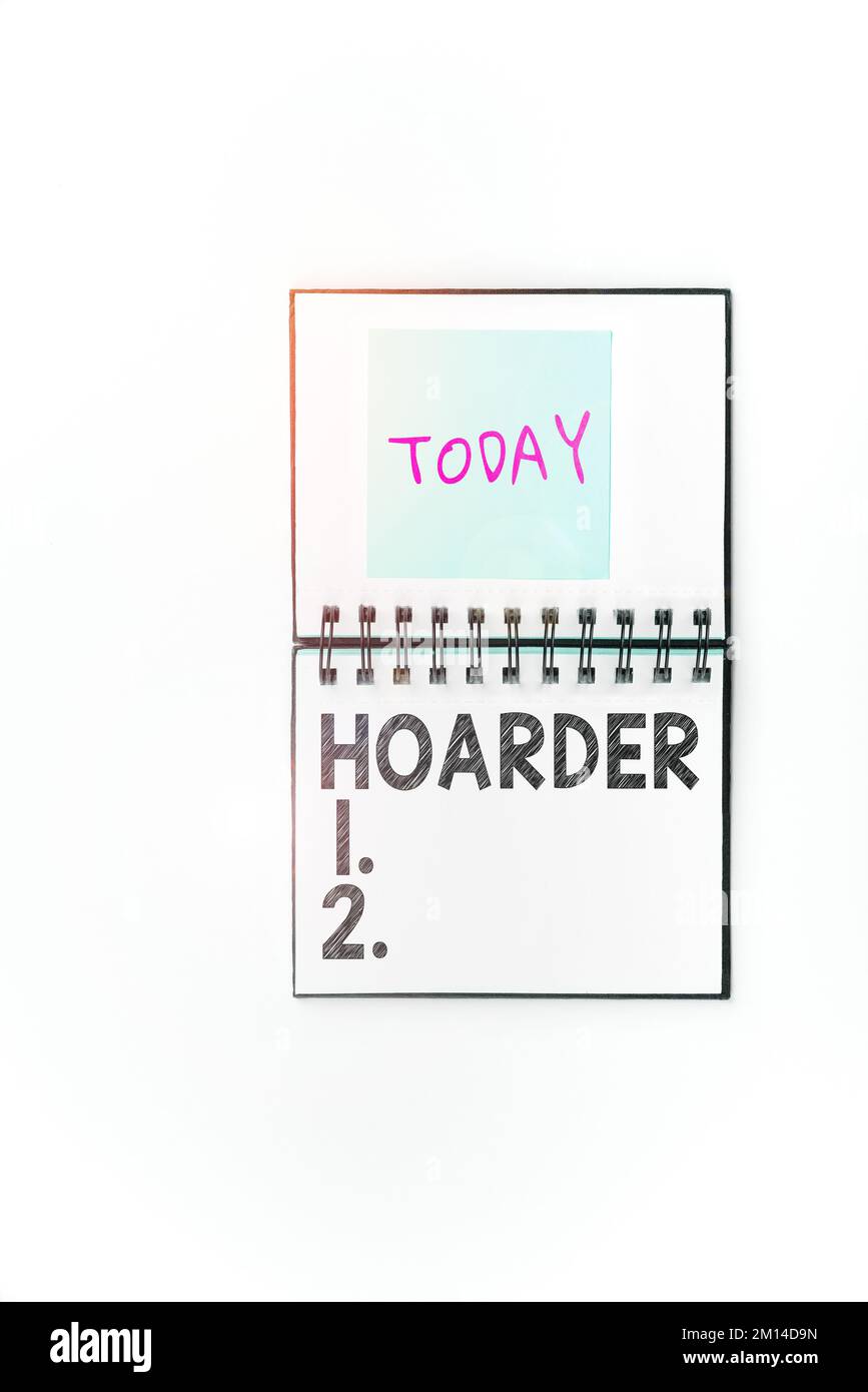 Writing displaying text Hoarder. Internet Concept a person that ...