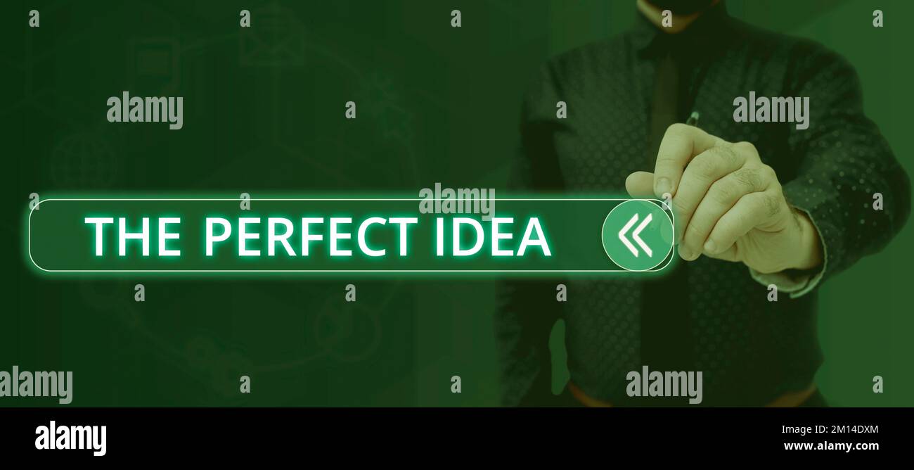 Conceptual display The Perfect Idea. Conceptual photo Exceptional ...