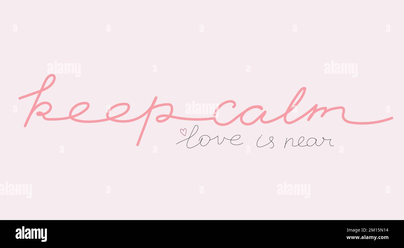 Keep calm motivation lettering. Hand drawn phrase. Pink text on pink ...