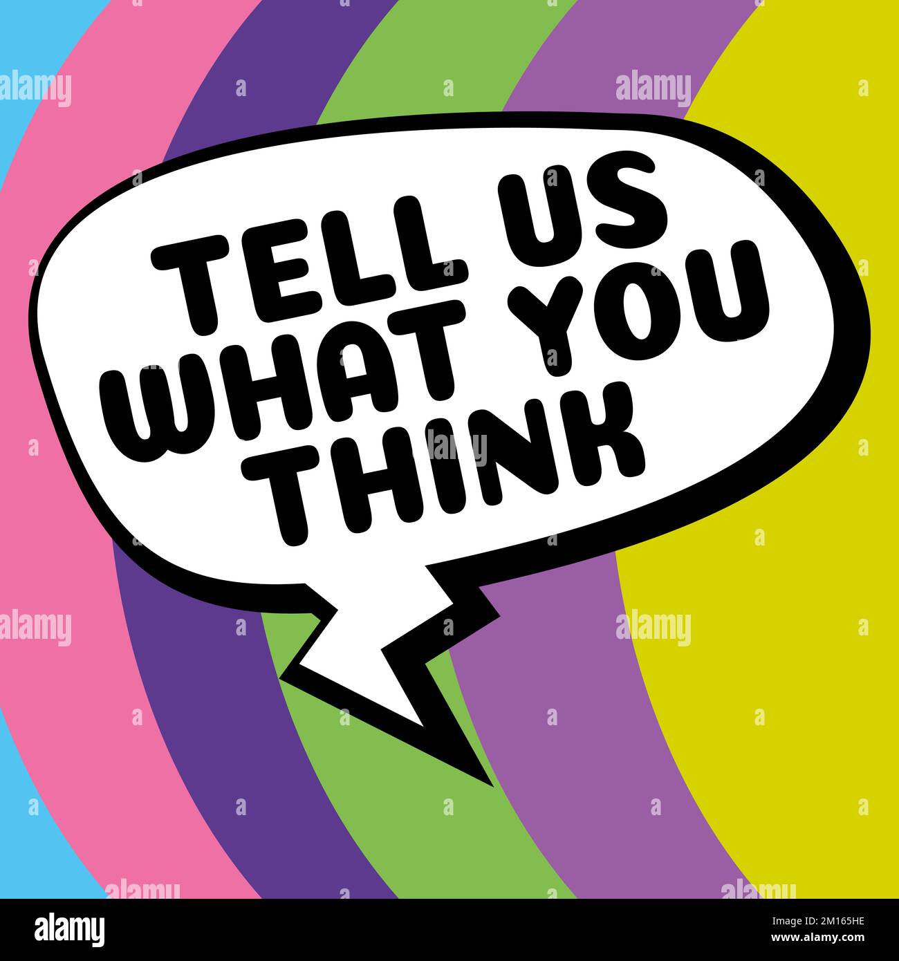 Sign displaying Tell Us What You Think. Concept meaning Express your ...