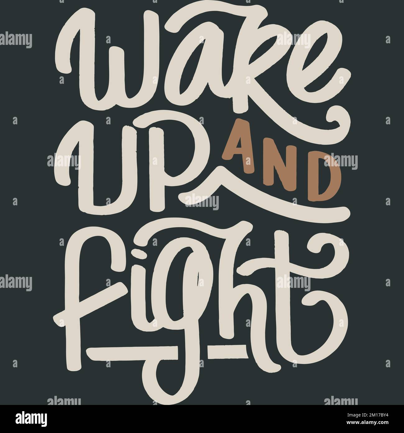 Wake Up and Fight Motivation Typography Quote Design Stock Vector Image ...
