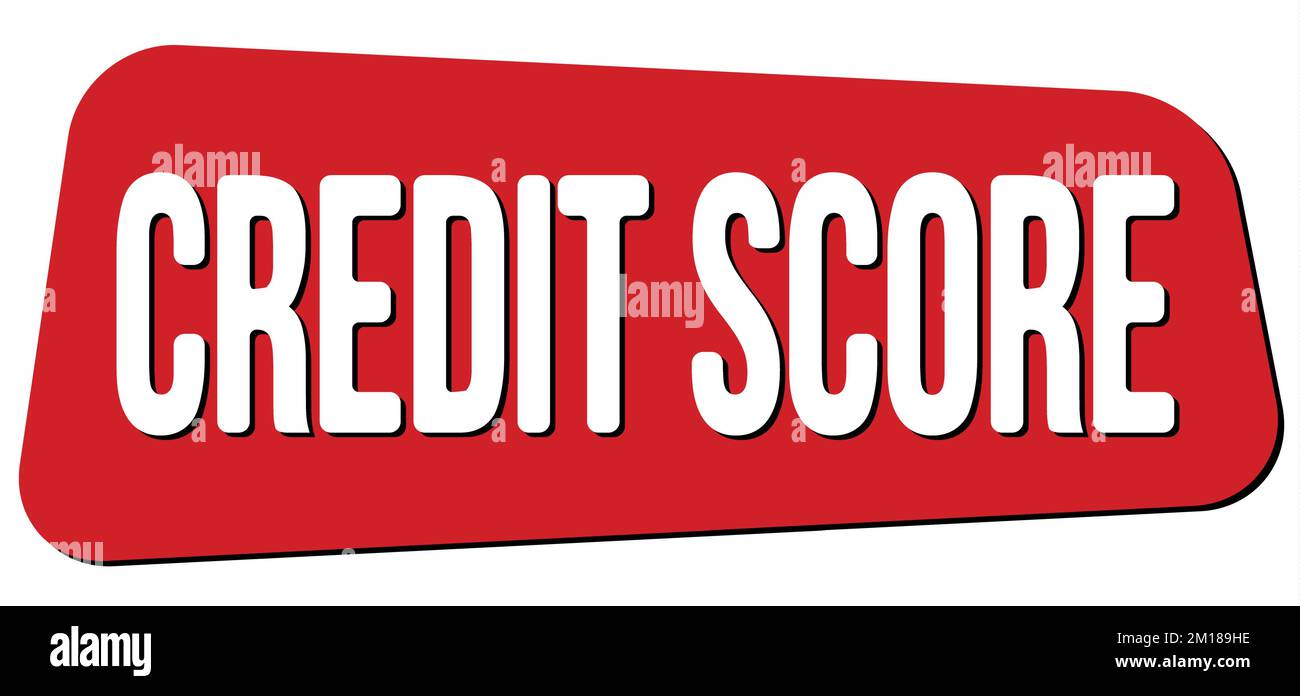 CREDIT SCORE text written on red trapeze stamp sign Stock Photo - Alamy