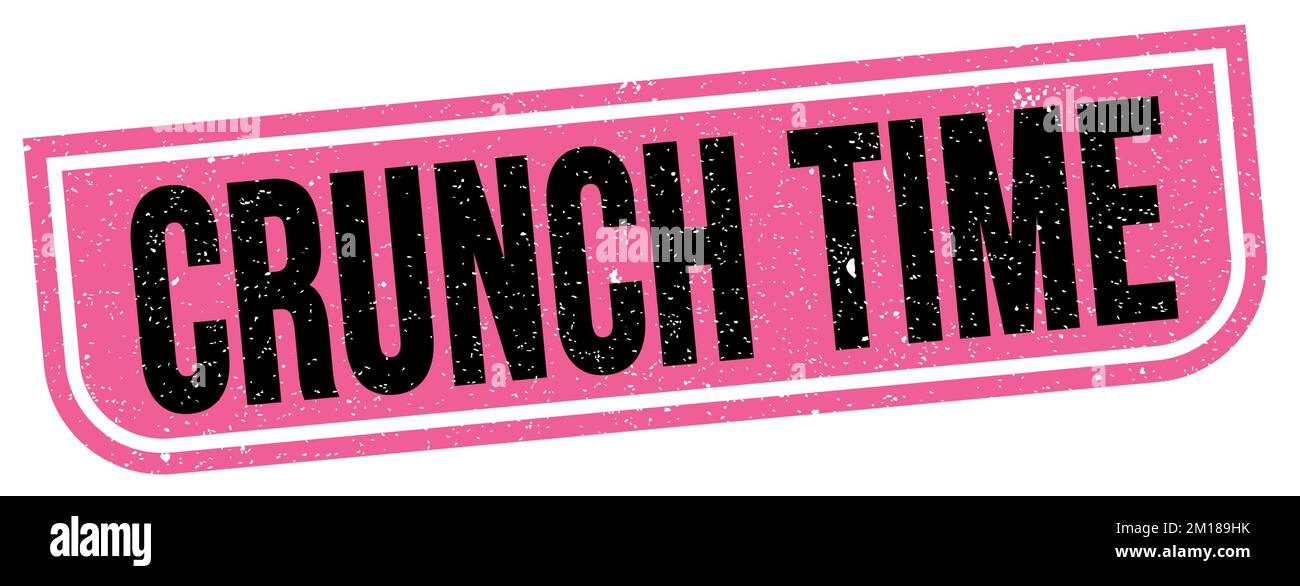 CRUNCH TIME text written on pink-black grungy stamp sign Stock Photo ...