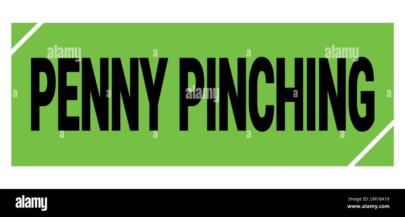PENNY PINCHING text written on green-black grungy stamp sign Stock ...