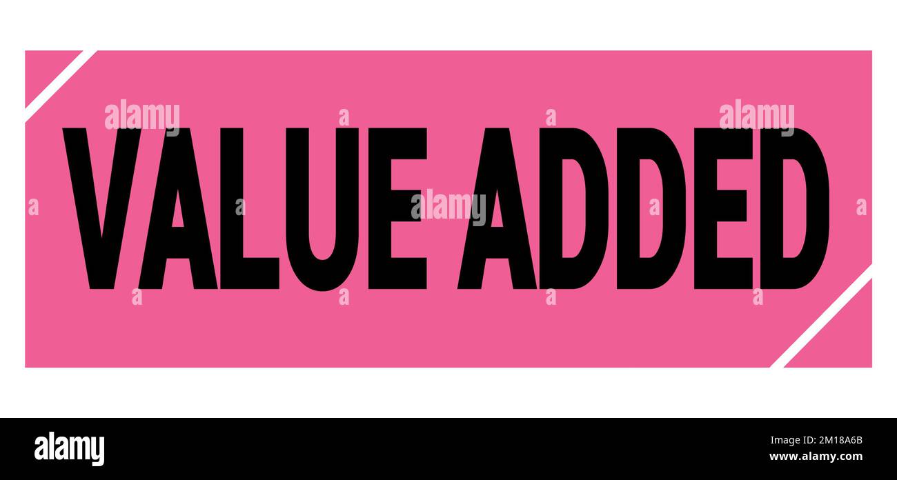 VALUE ADDED text written on pink-black grungy stamp sign Stock Photo ...