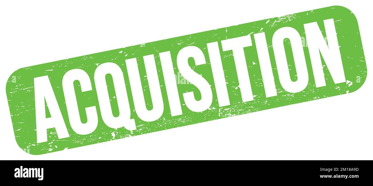 ACQUISITION text written on green grungy stamp sign Stock Photo - Alamy