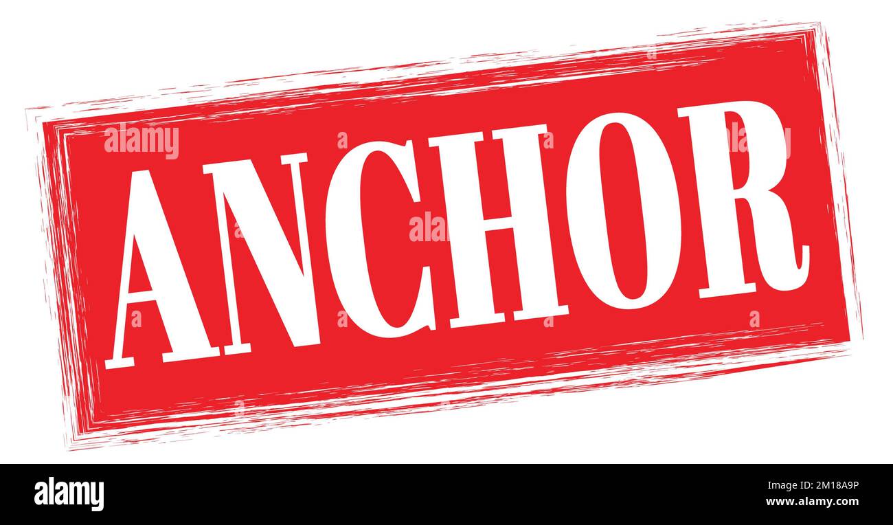 ANCHOR text written on red rectangle stamp sign Stock Photo - Alamy