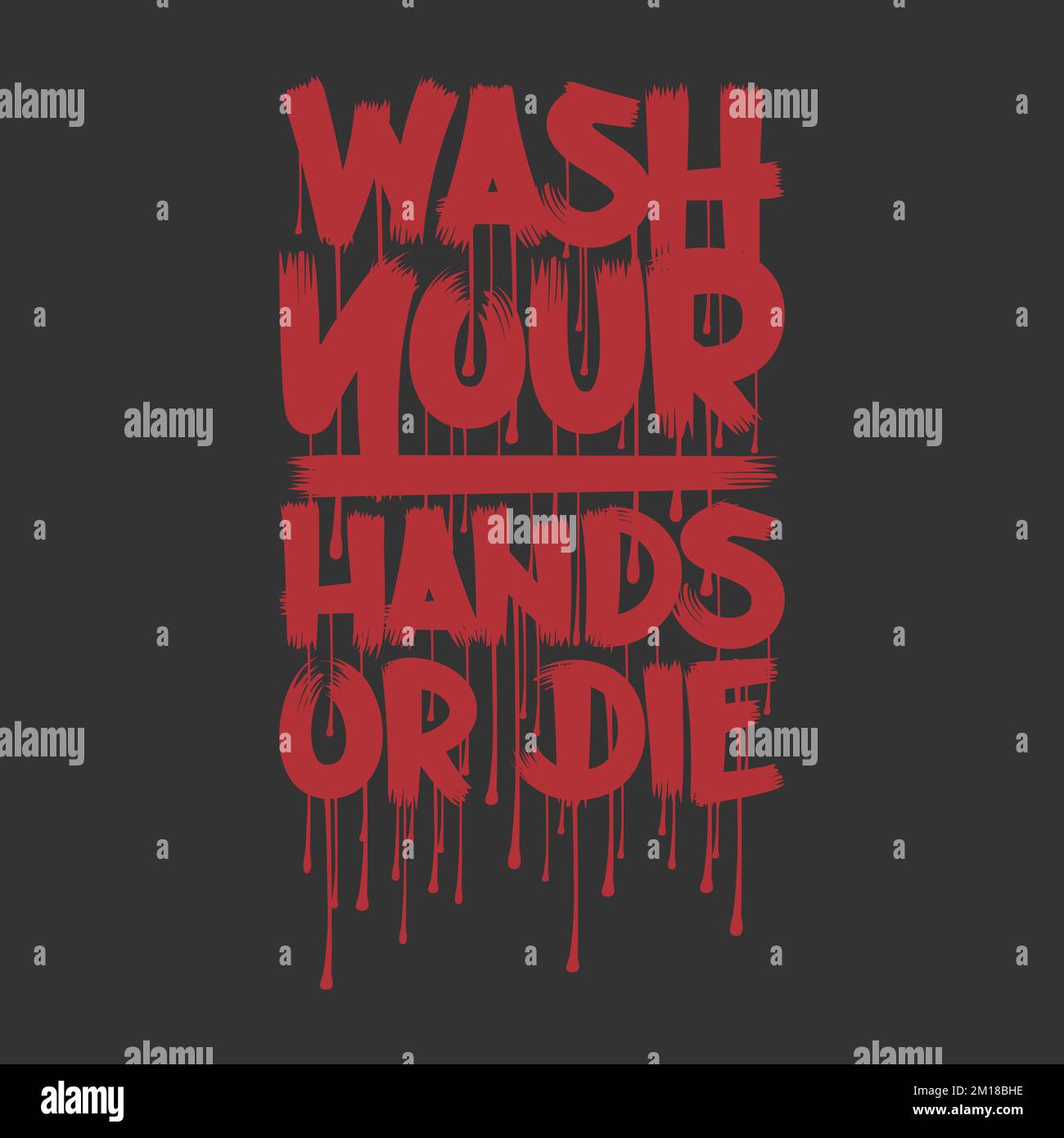 Wash Your Hands or Die, Covid-19 Motivational Typography Quote Design ...