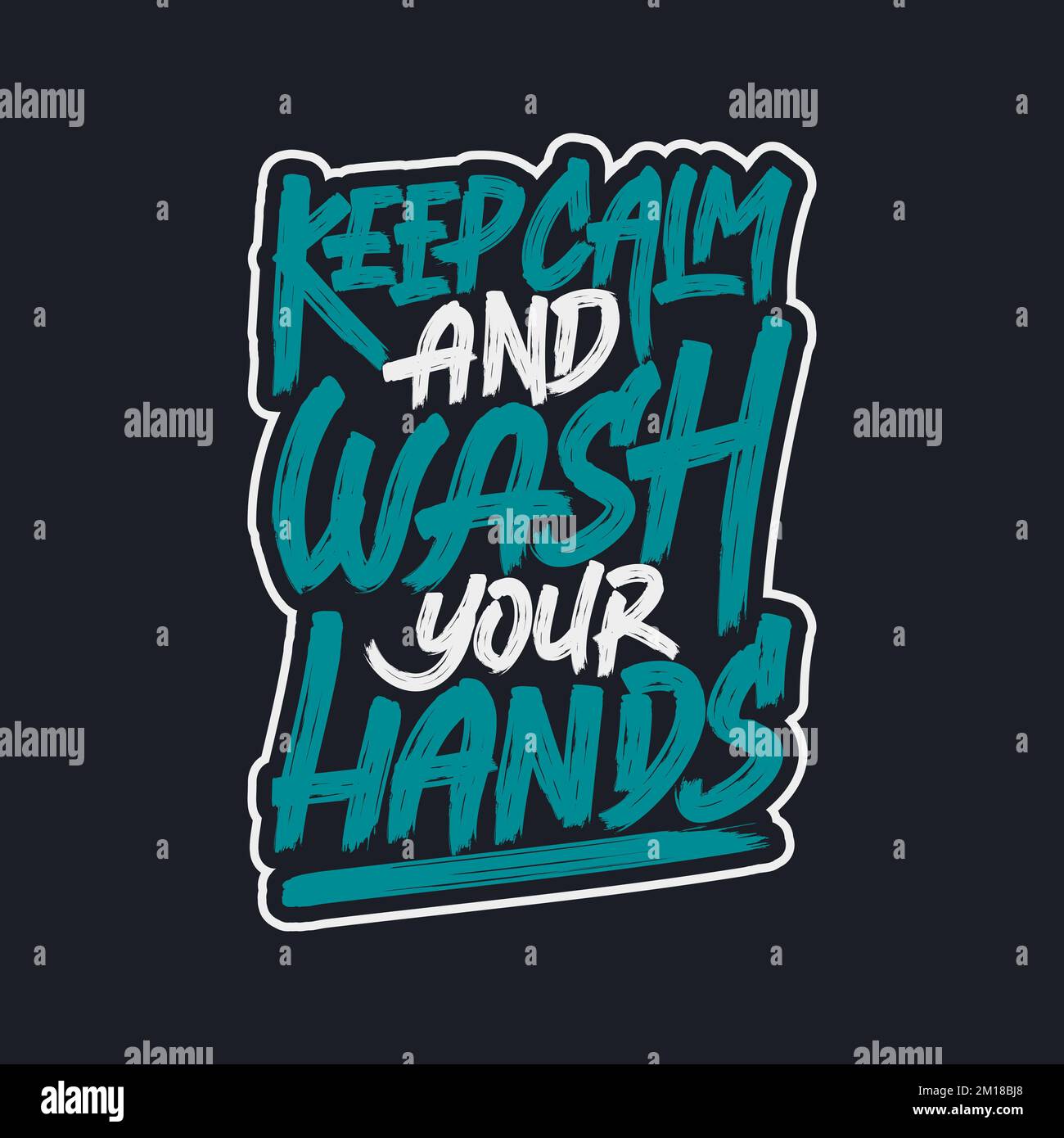 Keep Calm and Wash Your Hands, Covid-19 Motivational Typography Quote ...