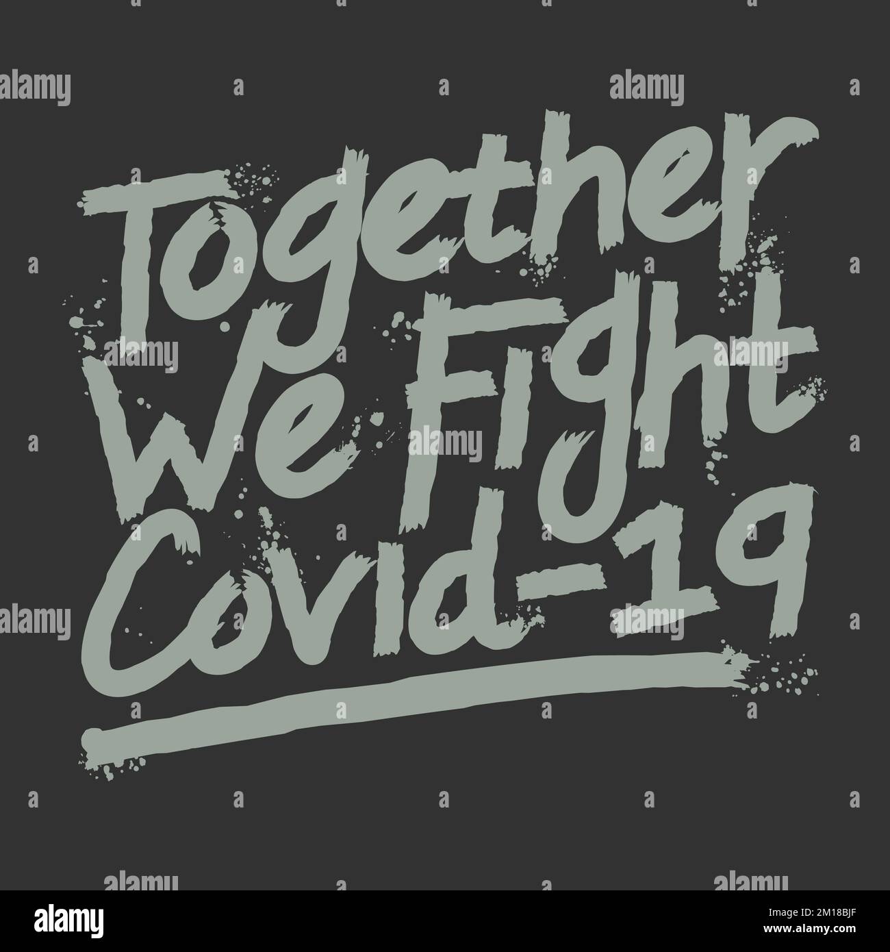 Together We Fight Covid-19, Covid-19 Motivational Typography Quote ...