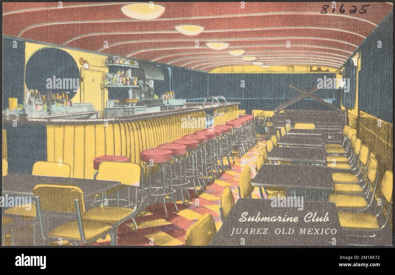 Submarine Club, Juarez, Old Mexico , Bars, Tichnor Brothers Collection ...