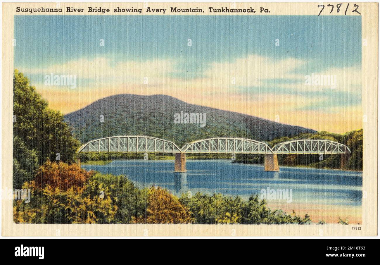 Susquehanna River Bridge showing Avery Mountain, Tunkhannock, Pa. , Bridges, Mountains, Tichnor ...