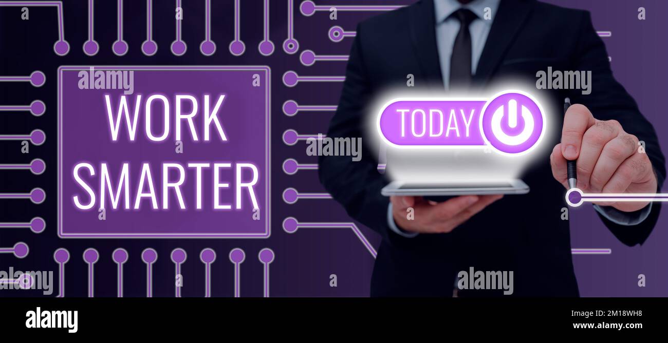 Inspiration showing sign Work Smarter. Business approach Efficiency Be ...