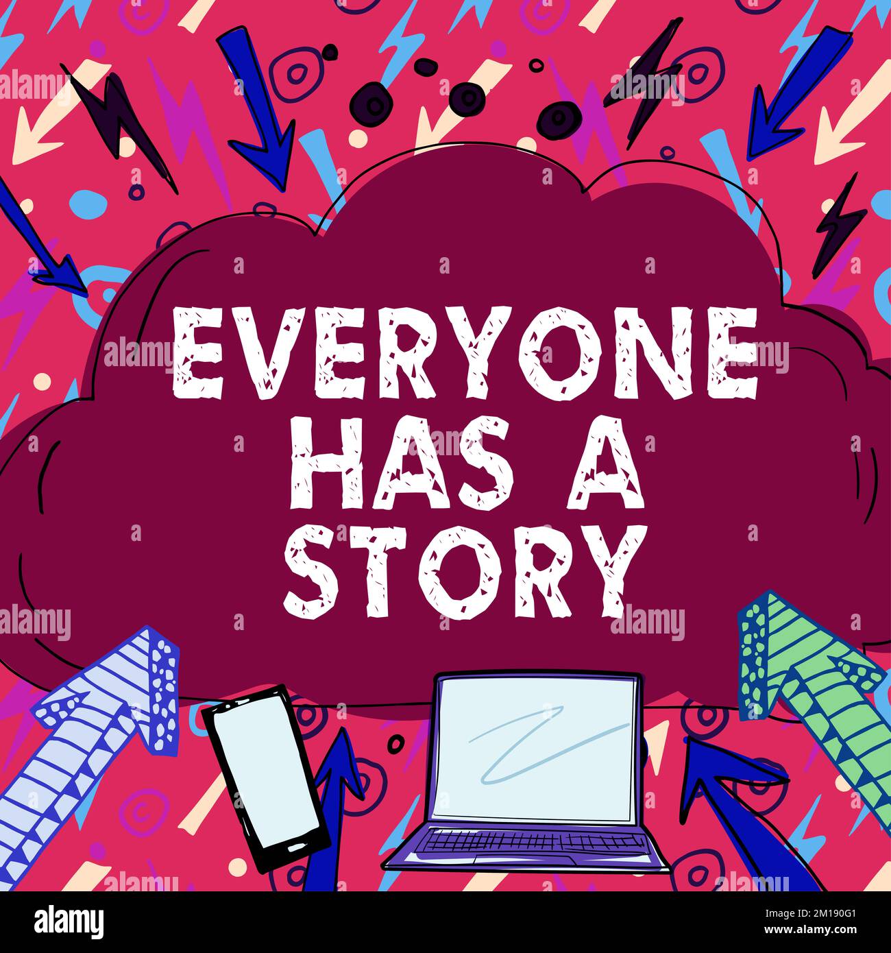 Text sign showing Everyone Has A Story. Business overview Background ...