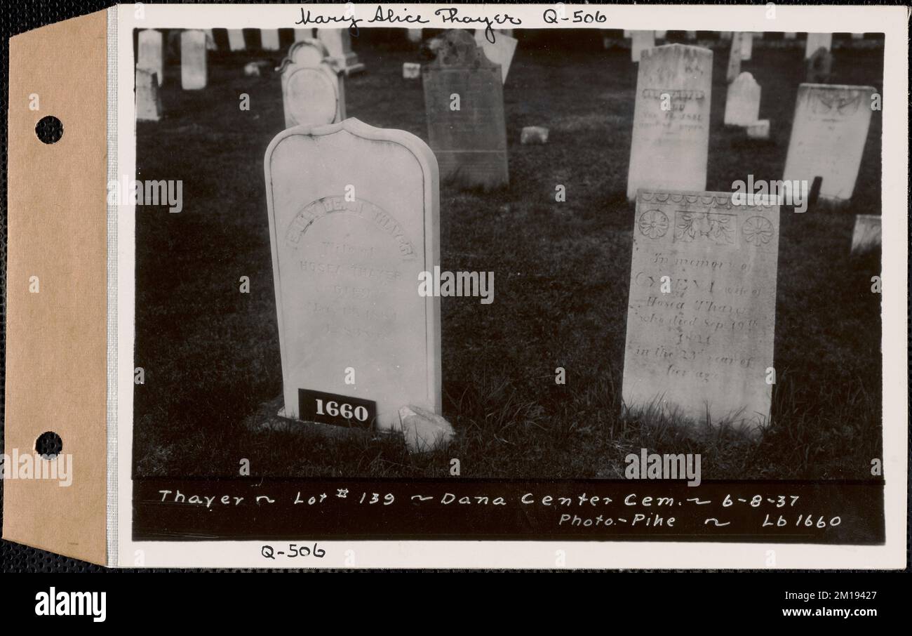 Thayer, Dana Center Cemetery, lot 139, Dana, Mass., June 8, 1937 : Mary ...