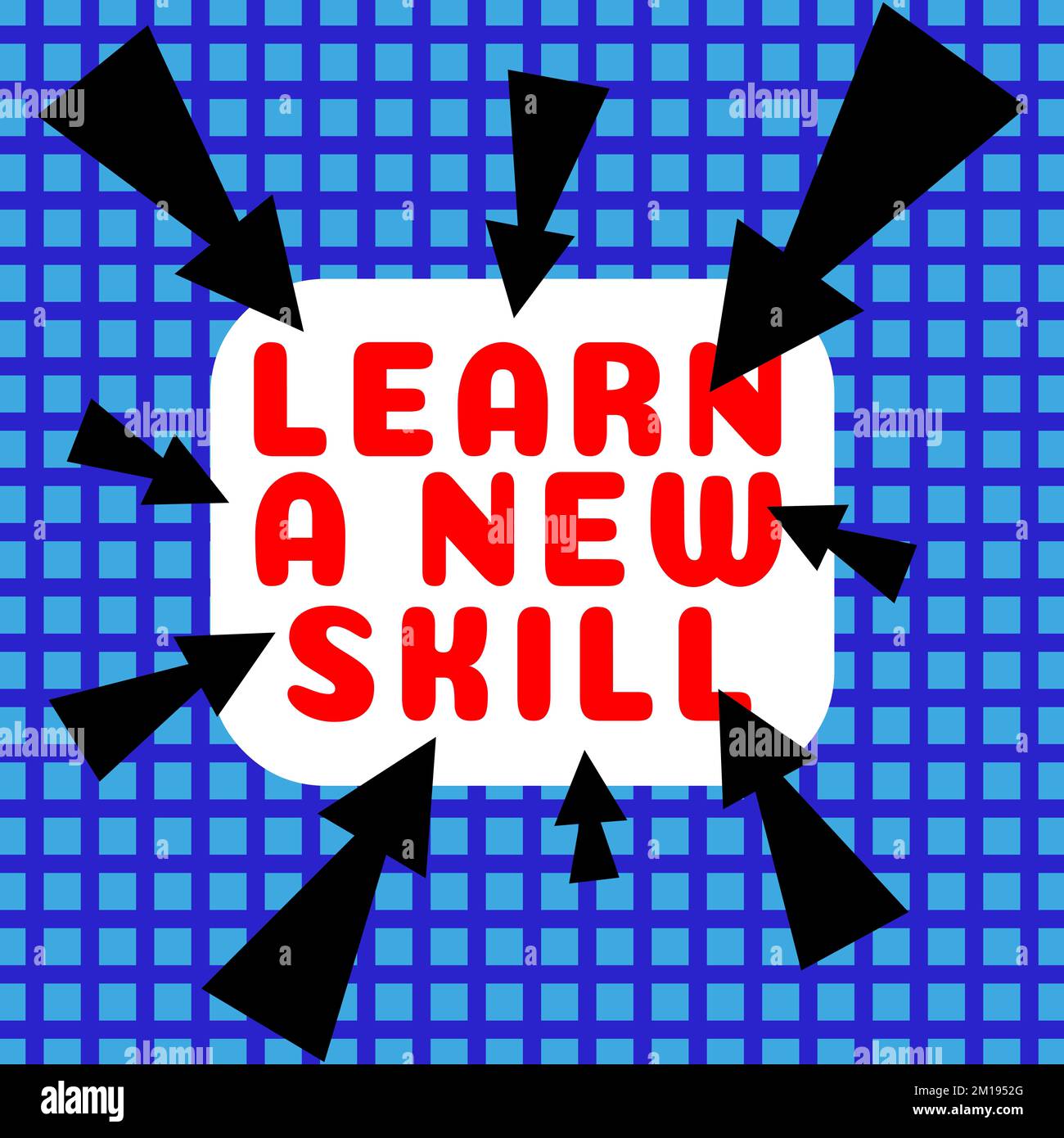 Hand writing sign Learn A New Skill. Business idea acquisition knowledge through study ...