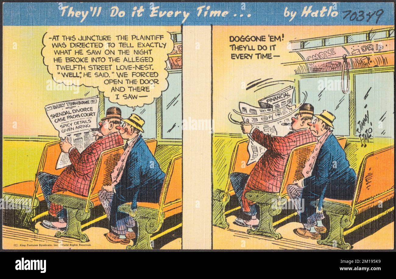 They'll do it every time... by Hatlo. Doggone 'em! They'll do it every ...