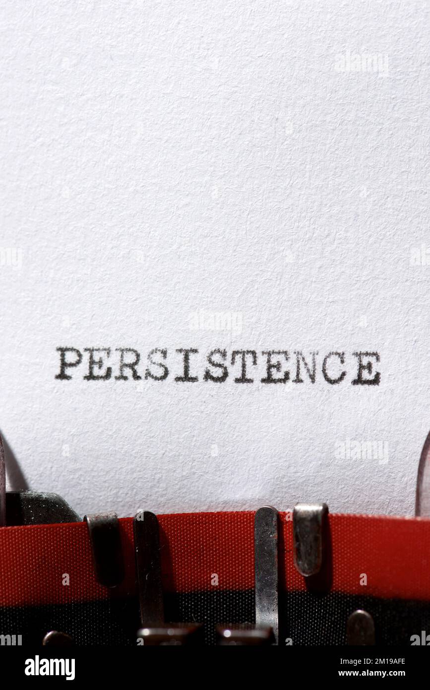 Persistence word written with a typewriter Stock Photo - Alamy